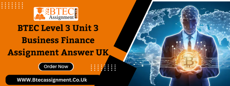 Unit 3 Business Finance BTEC Level 3 Assignment Answers UK