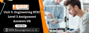 Unit 3: Engineering BTEC Level 3 Assignment Answers UK