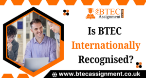 Is BTEC Internationally Recognised? Explore Global Recognition of BTEC ...